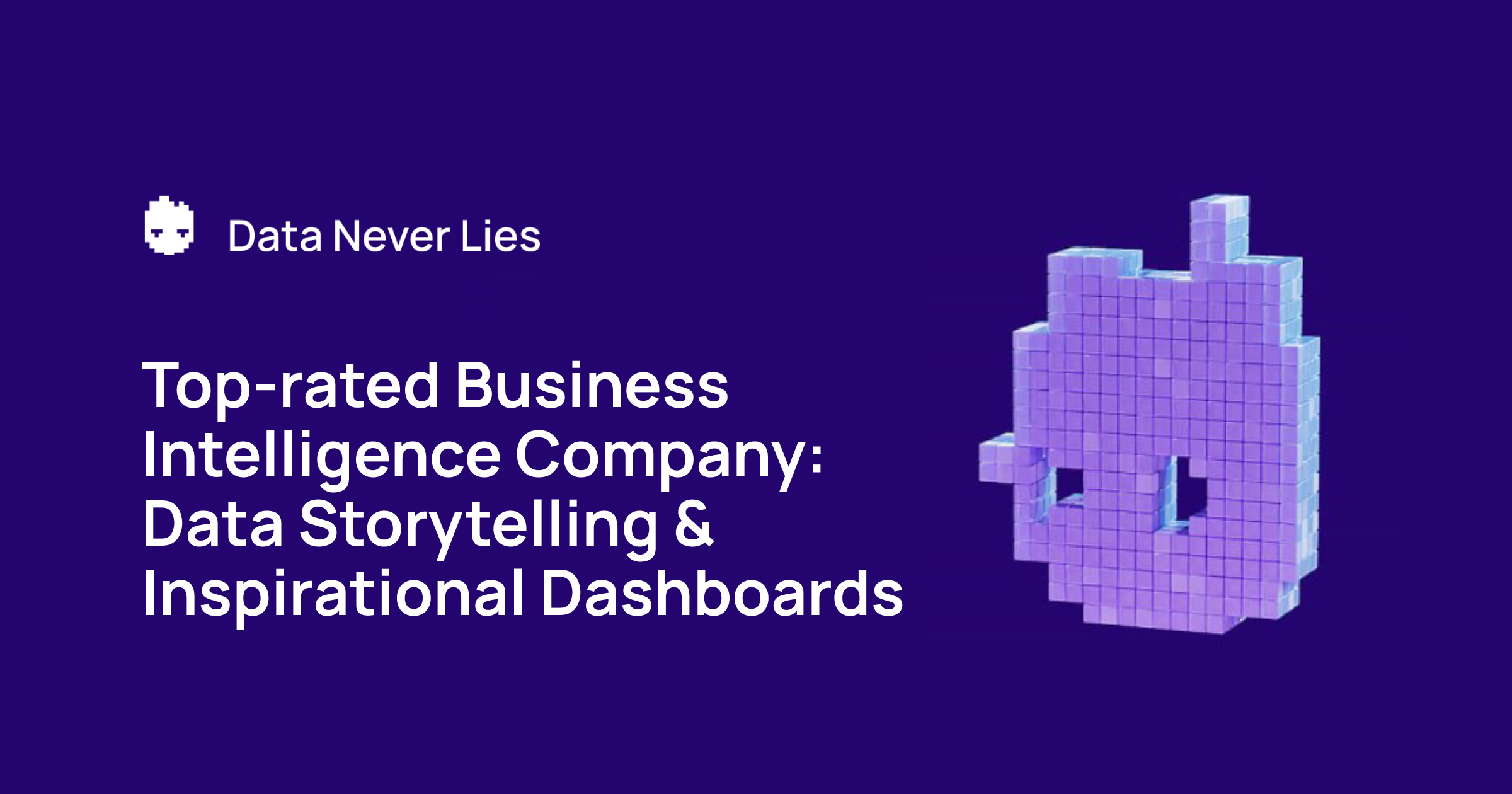 Top Data & Business Intelligence Solutions | Data Never Lies BI Services